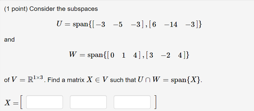Solved (1 point) Consider the subspaces U = span{[ -3 -5 | Chegg.com