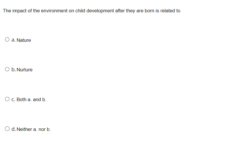 Solved The impact of the environment on child development | Chegg.com