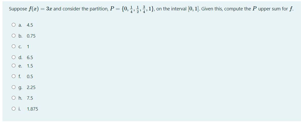 Solved Suppose f(x) 3c and consider the partition, P= {0, 1, | Chegg.com