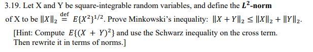Solved 3.19. Let X and Y be square-integrable random | Chegg.com