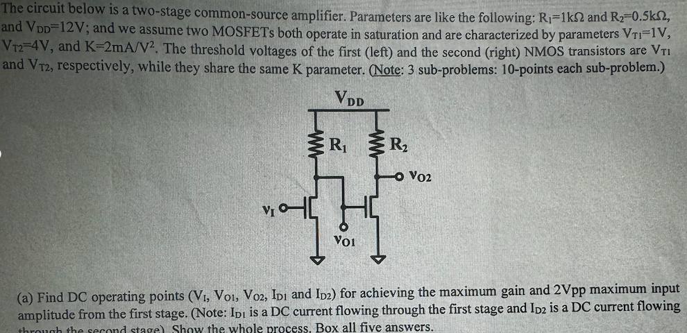 Solved The circuit below is a two-stage common-source | Chegg.com