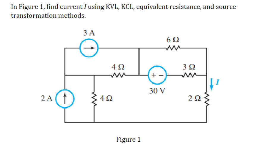 In Figure 1, ﻿find current I using KVL, ﻿KCL, | Chegg.com