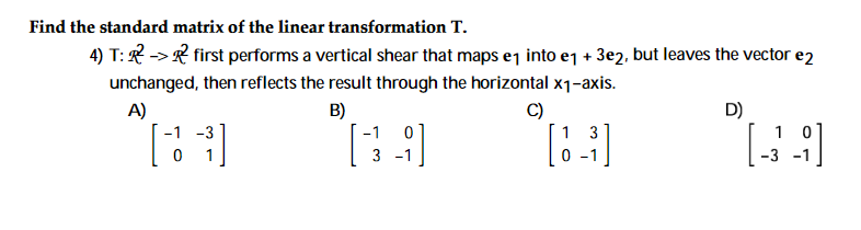 Solved Find the standard matrix of the linear transformation | Chegg.com