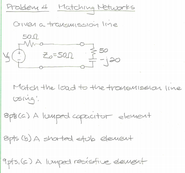 given a transmission line. match the load to the | Chegg.com