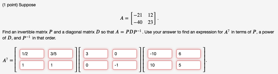 Solved (1 point) Suppose A=[−21−401223]. Find an invertible | Chegg.com