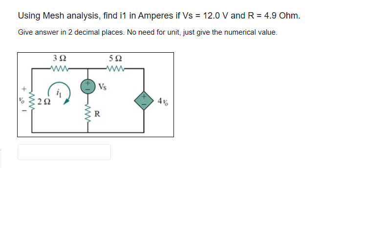 Solved Using Mesh analysis, find i1 in Amperes if Vs=12.0 V | Chegg.com