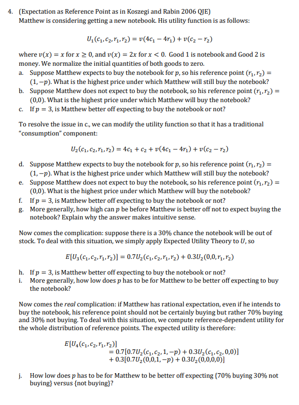 Solved 4. (Expectation as Reference Point as in Koszegi and | Chegg.com
