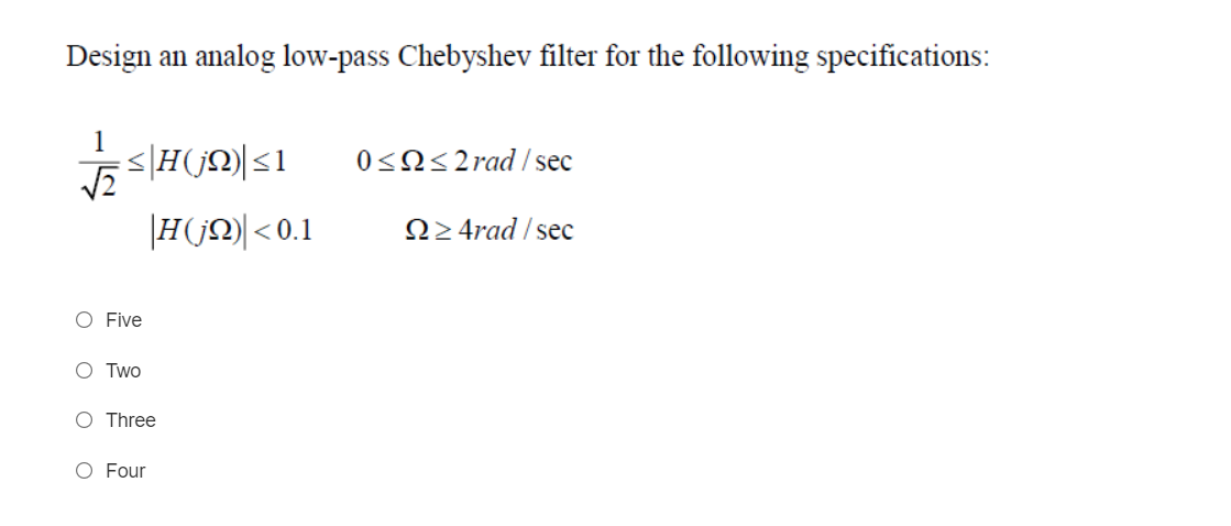 Solved Design an analog low-pass Chebyshev filter for the | Chegg.com