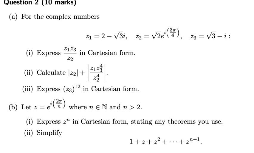 Solved Question 2 (10 marks) (a) For the complex numbers 21 | Chegg.com