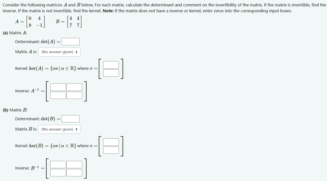 Solved Choose: Matrix A and Matrix B is invertible or not | Chegg.com