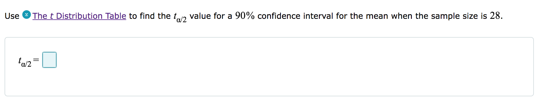 Solved Use The t Distribution Table to find the tw2 value | Chegg.com