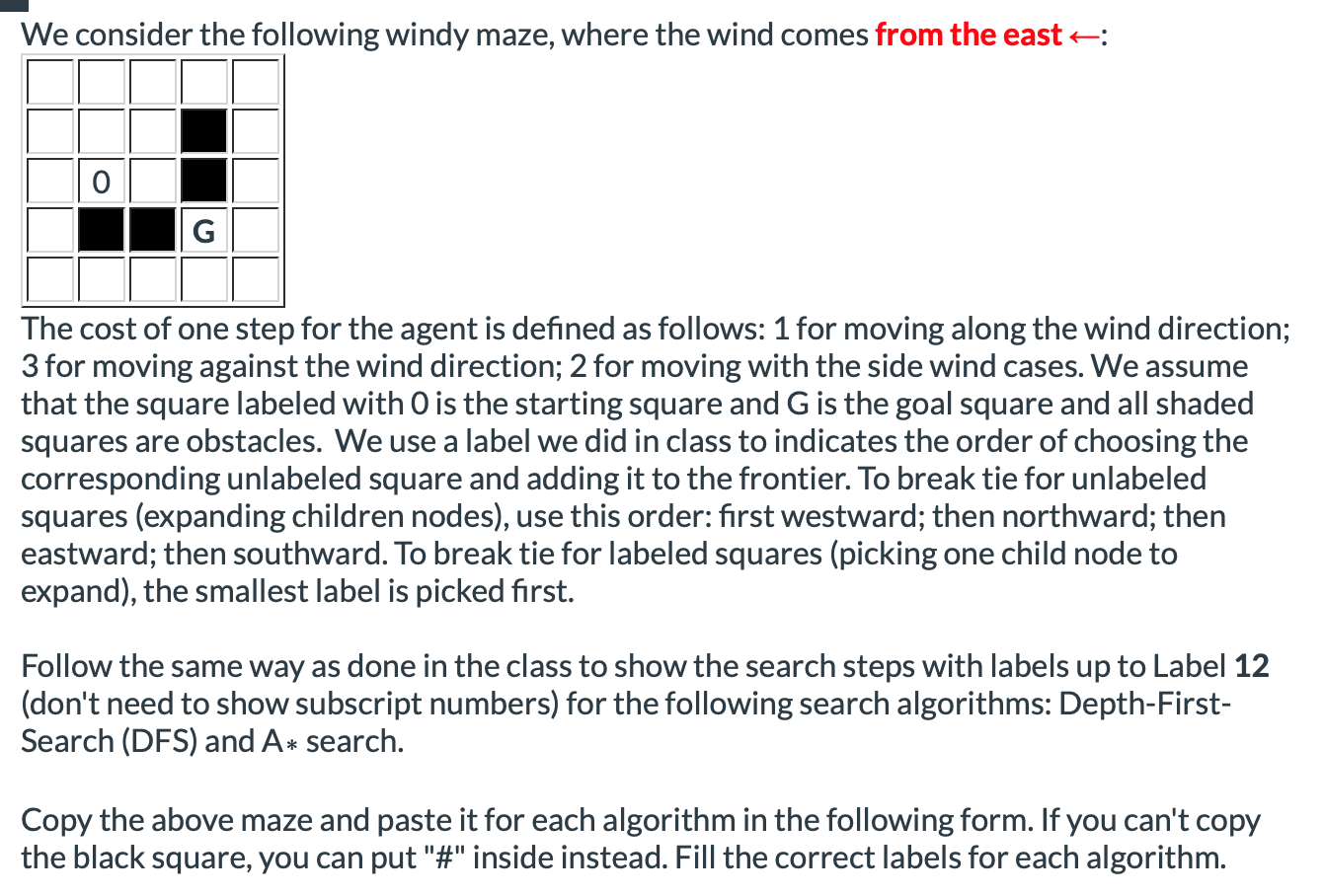 We roncider the following windy maze, where the wind | Chegg.com