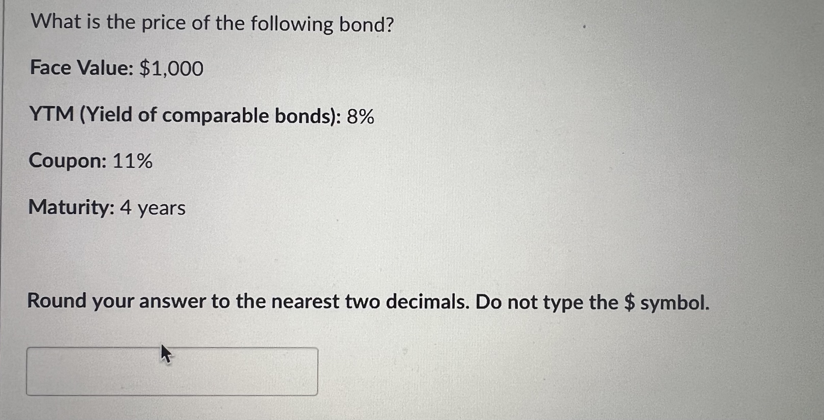 Solved What is the price of the following bond? Face Value: | Chegg.com