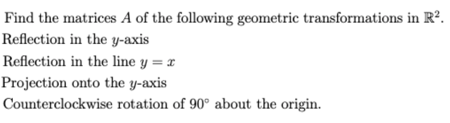 Solved |Find the matrices A of the following geometric | Chegg.com
