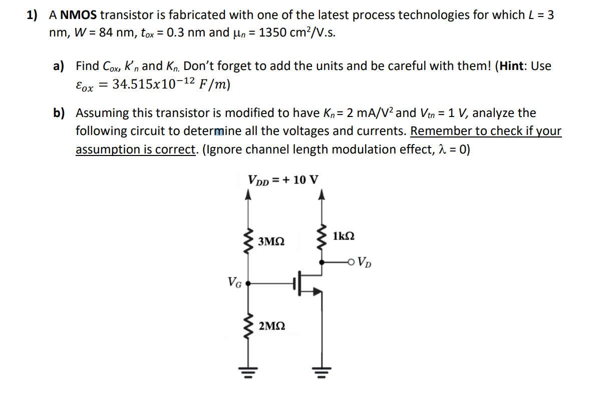 Solved A NMOS transistor is fabricated with one of the | Chegg.com