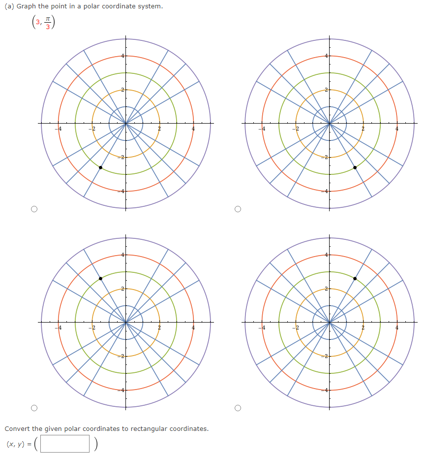 Solved (a) Graph the point in a polar coordinate system. | Chegg.com