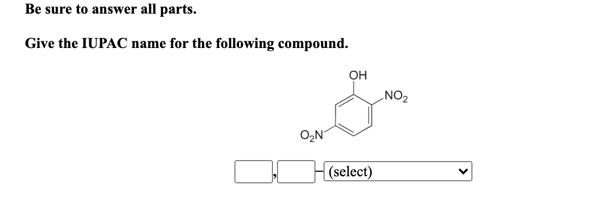 Solved Be sure to answer all parts. Give the IUPAC name for | Chegg.com