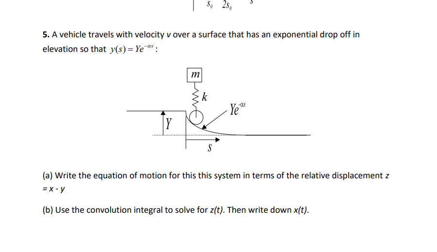 Solved 5. A vehicle travels with velocity v over a surface | Chegg.com