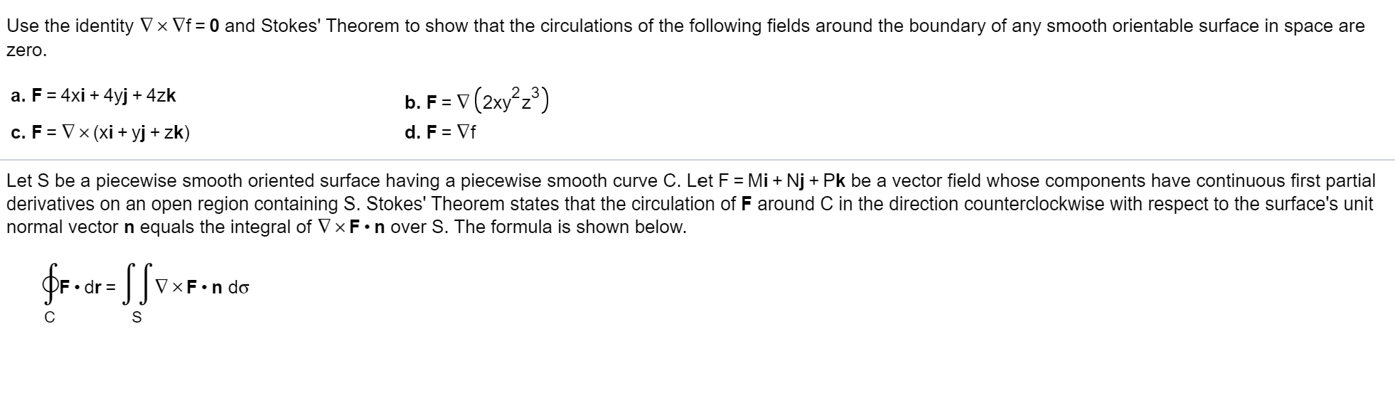 Solved Use the identity VⓇ Vf= 0 and Stokes' Theorem to show | Chegg.com