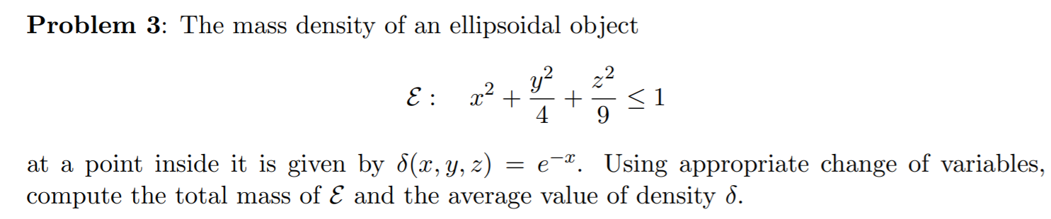 Solved Problem 3: The mass density of an ellipsoidal object | Chegg.com