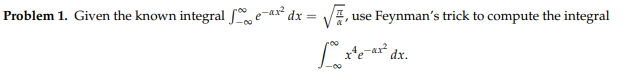 Solved Problem 1. Given the known integral use Feynman’s | Chegg.com ...
