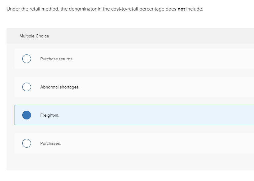Solved Under the retail method, the denominator in the | Chegg.com
