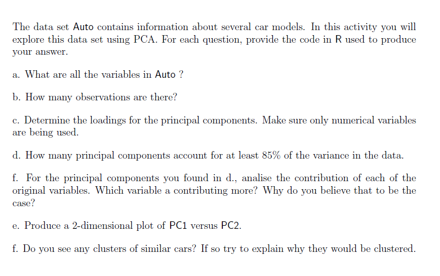 Use the "Auto" data set in R and Principle | Chegg.com
