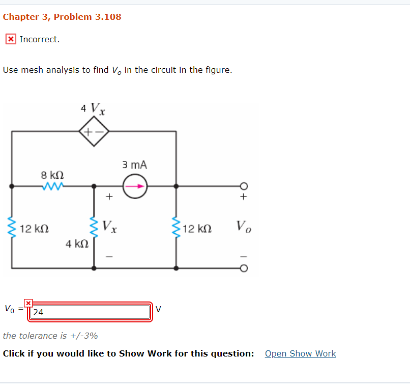 Solved Chapter 3, Problem 3.108 Use mesh analysis to find Vo | Chegg.com