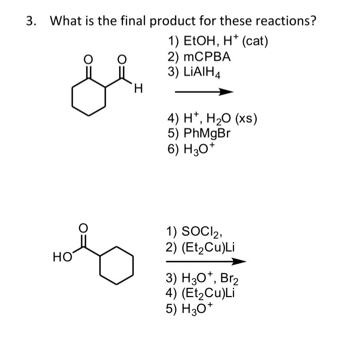 Solved 3. What is the final product for these reactions? 1) | Chegg.com