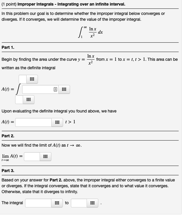 Solved (1 point) Improper Integrals - Integrating over an | Chegg.com