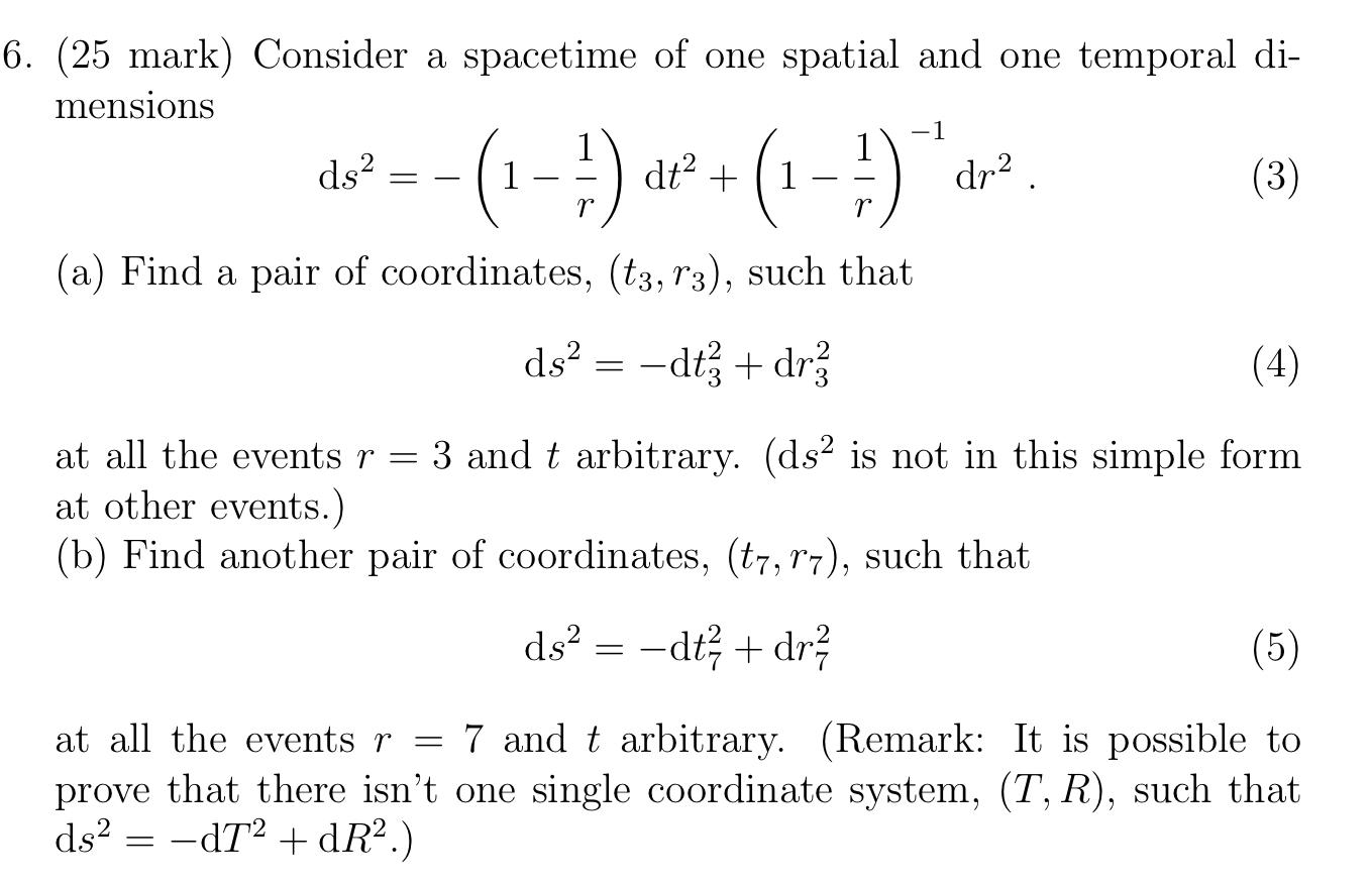 6. (25 mark) Consider a spacetime of one spatial and | Chegg.com