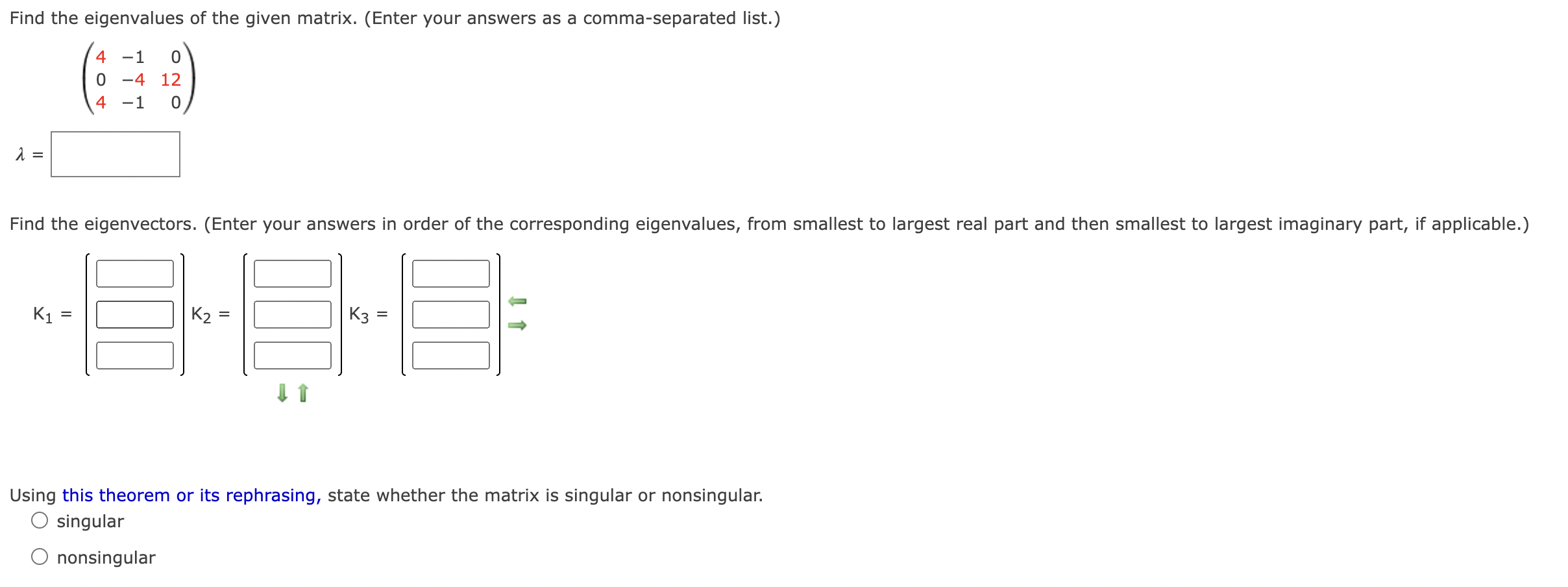 Find the eigenvalues of the given matrix. (Enter your | Chegg.com