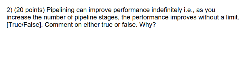Solved 2) (20 points) Pipelining can improve performance | Chegg.com