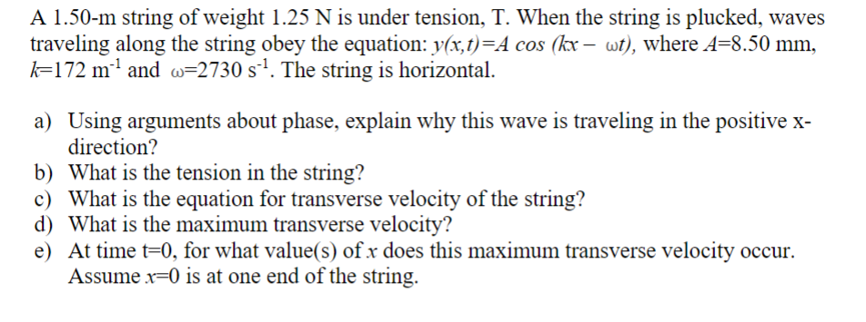 Solved A 1.50 -m string of weight 1.25 N is under tension, | Chegg.com