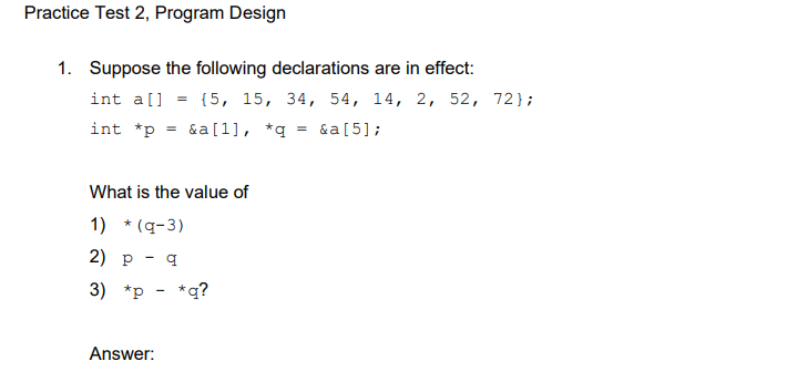 Solved Practice Test 2, Program Design 1. Suppose the | Chegg.com