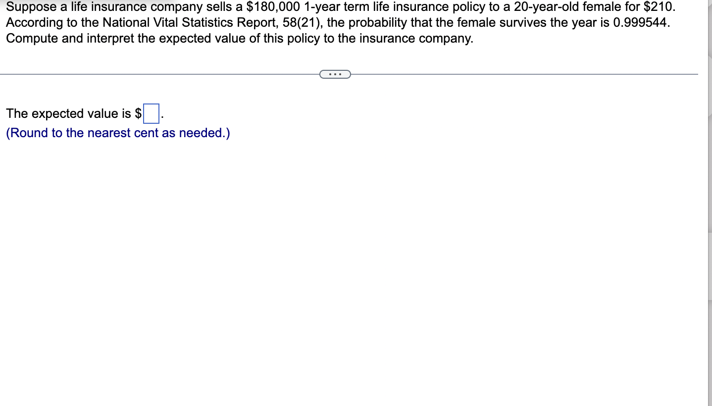 Solved Suppose a life insurance company sells a $180,000 | Chegg.com