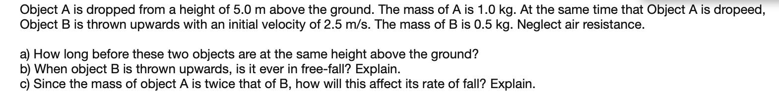 Solved Object A is dropped from a height of 5.0 m above the | Chegg.com