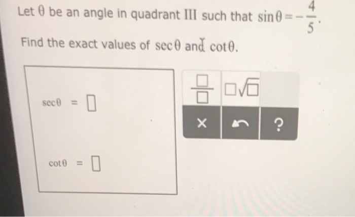 Solved Let θ be an angle in quadrant III such that sin θ -- | Chegg.com