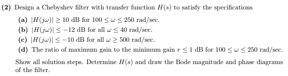 Solved (2) Design a Chebyshev filter with transfer function | Chegg.com