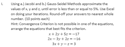 Solved 1. Using a.) Jacobi and b.) Gauss-Seidel Methods | Chegg.com