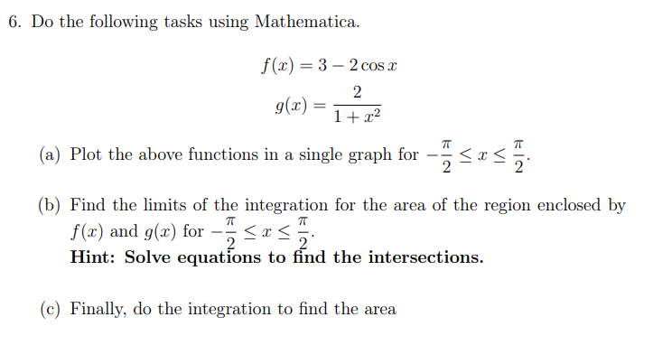 Solved 6. Do the following tasks using Mathematica. f(1) = 3 | Chegg.com