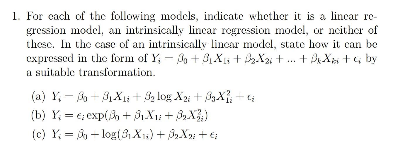 Solved 1. For each of the following models, indicate whether | Chegg.com