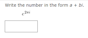 Solved Write the number in the form a + bi. elmi | Chegg.com