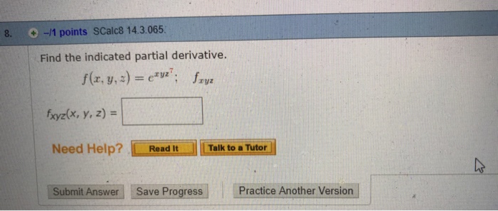 Solved Find the indicated partial derivative. f(x, y, z) = | Chegg.com