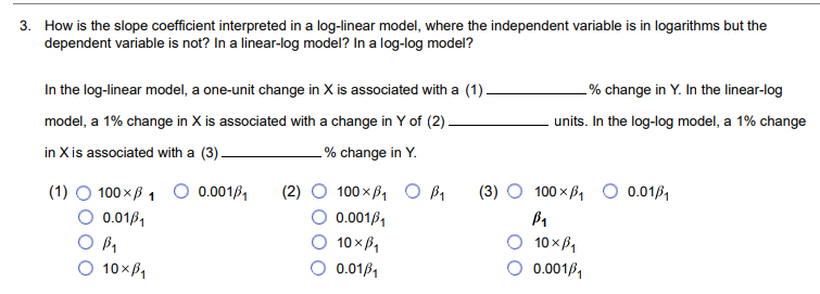 [Solved]: 3. How is the slope coefficient interpreted in a