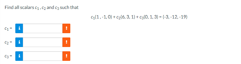 Solved Find all scalars c1,c2 and c3 such that | Chegg.com
