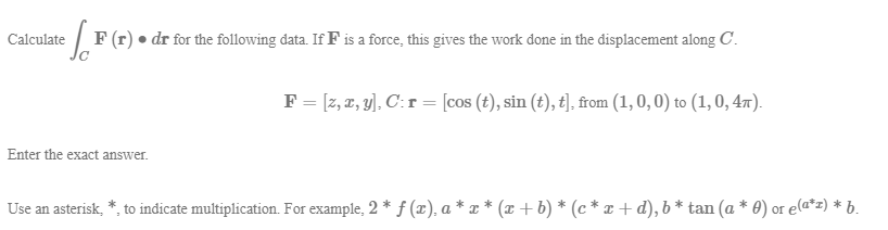 Solved Calculate ∫CF(r)∙dr for the following data. If F is a | Chegg.com