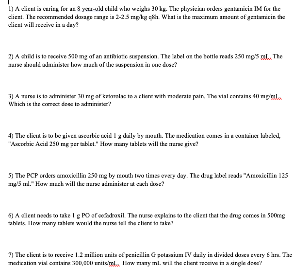 Solved 1) A client is caring for an 8 year-old child who | Chegg.com