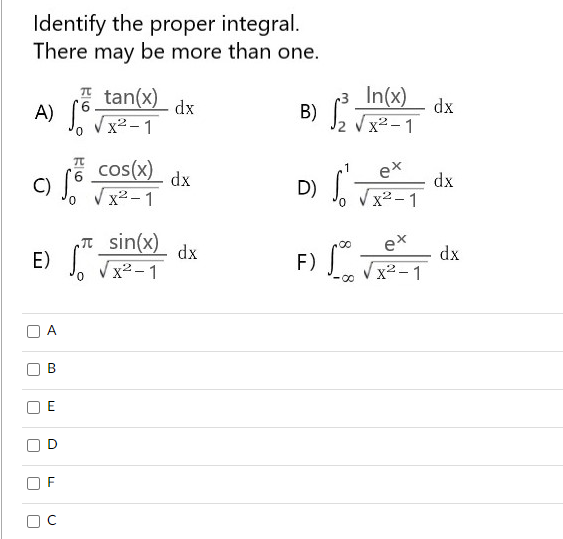 Solved Identify the proper integral. There may be more than | Chegg.com