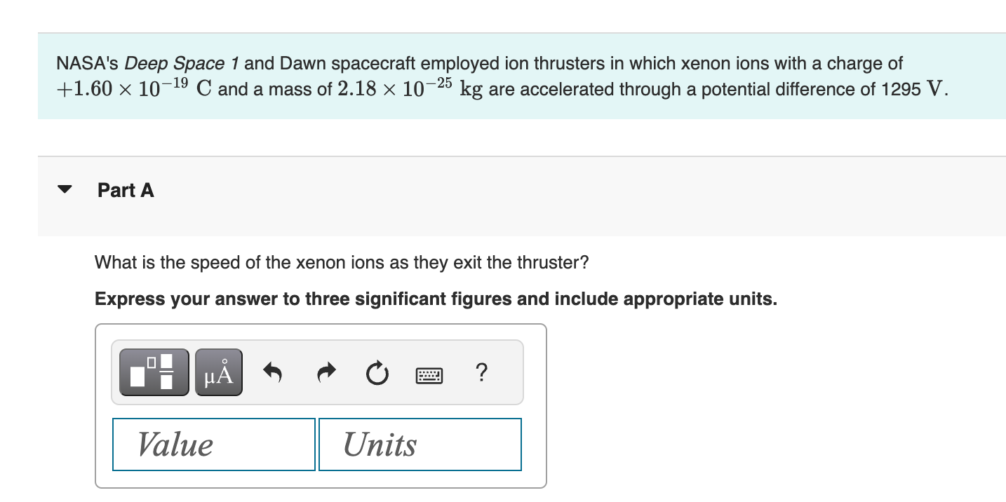 Solved NASA's Deep Space 1 and Dawn spacecraft employed ion | Chegg.com